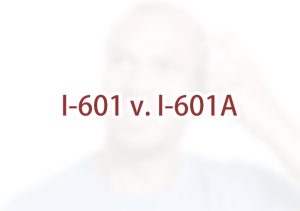 I-601和I-601A豁免有何区别？ - 博亚移民